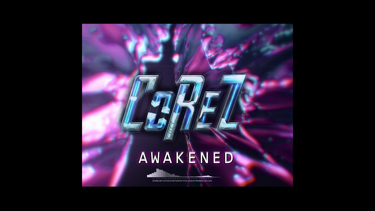 CoReZ - AWAKENED - DEBUT ALBUM - YouTube
