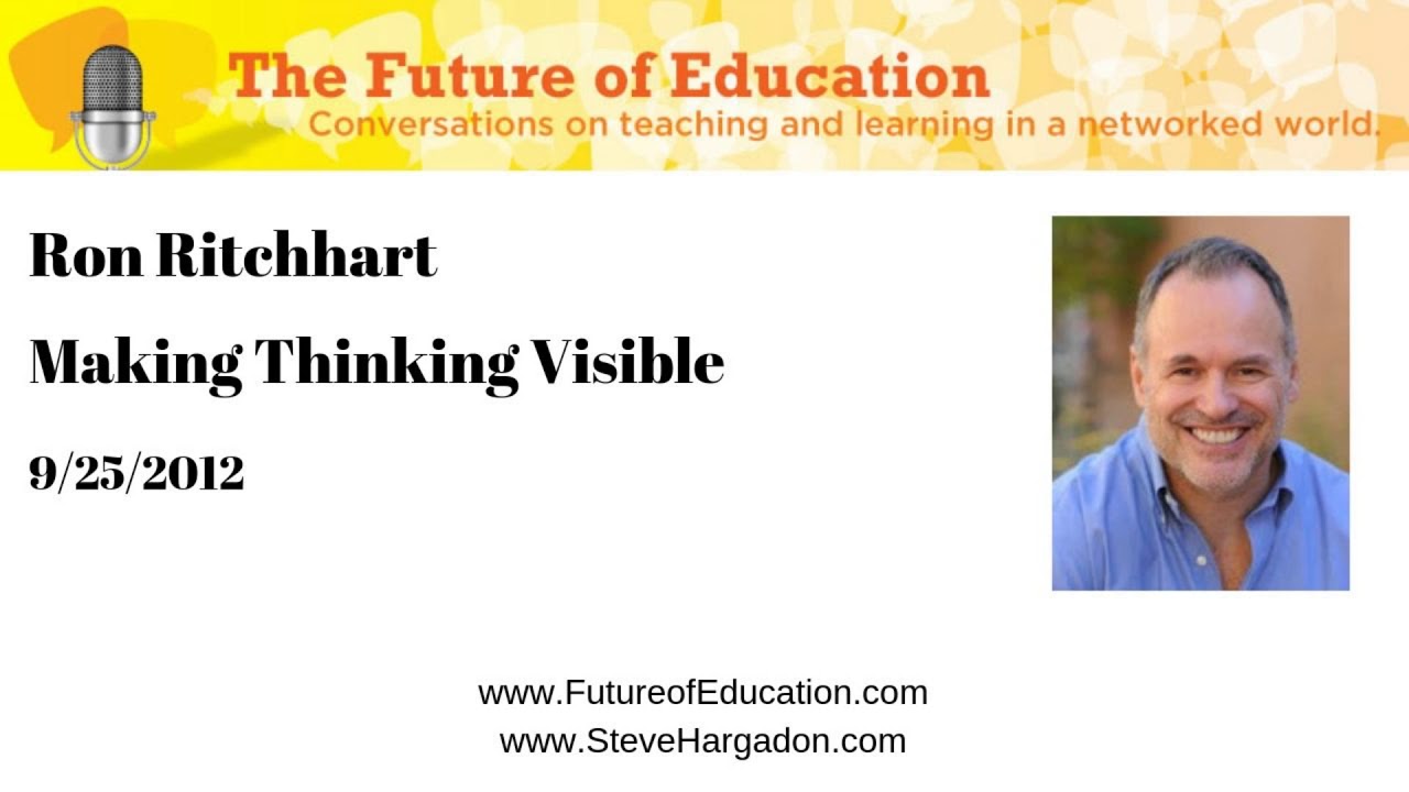 Ron Ritchhart: Making Thinking Visible - YouTube