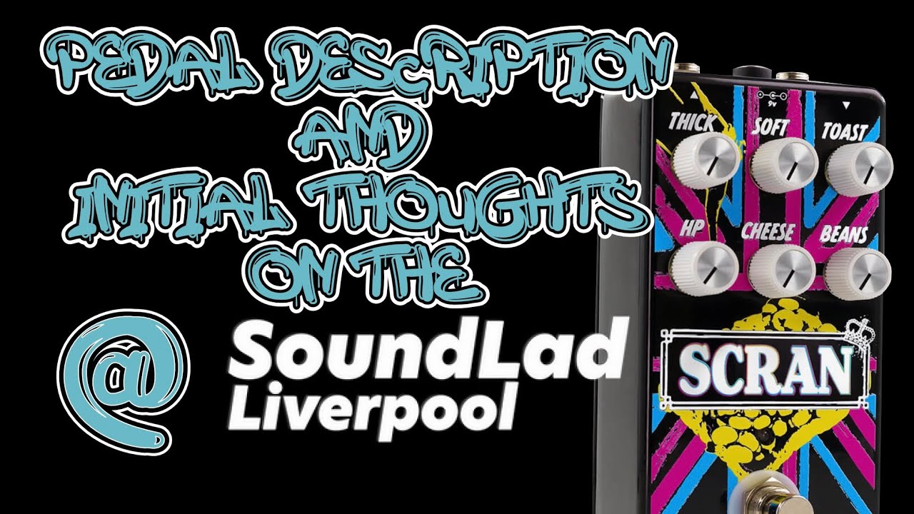 Soundlad Liverpool Scran.. bit of blurb and initial thoughts. - YouTube