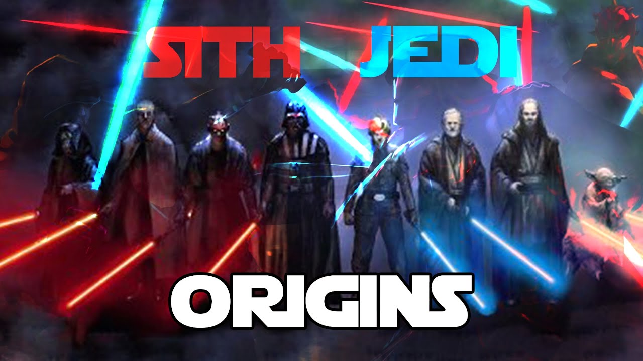 What Are The Origins of the Sith & Jedi? Star Wars Lore Explained w ...