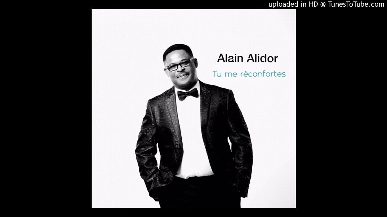 Alain Alidor - Tu me réconfortes - YouTube