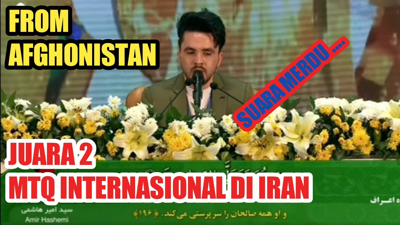 JUARA 2 MTQ INTERNASIONAL DI IRAN 2023 ASAL AFGHONISTAN - YouTube