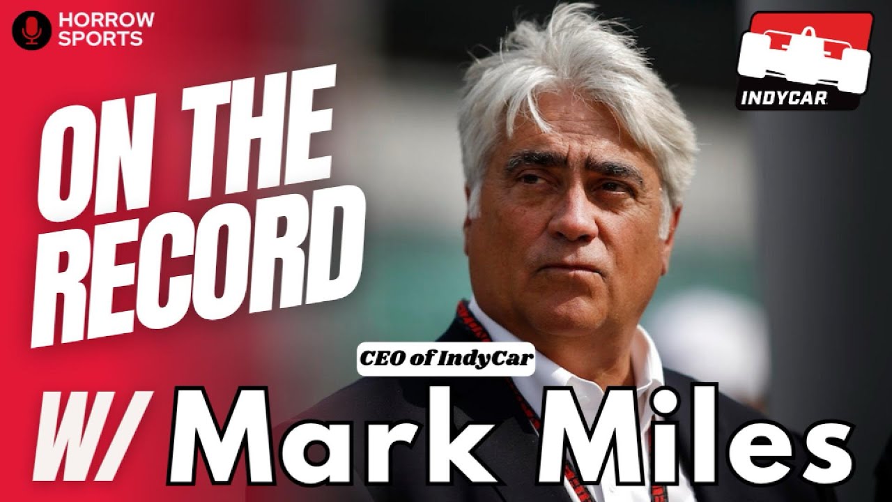 #44-Indy Car CEO Mark Miles PLUS The Latest News In The Sports Industry ...