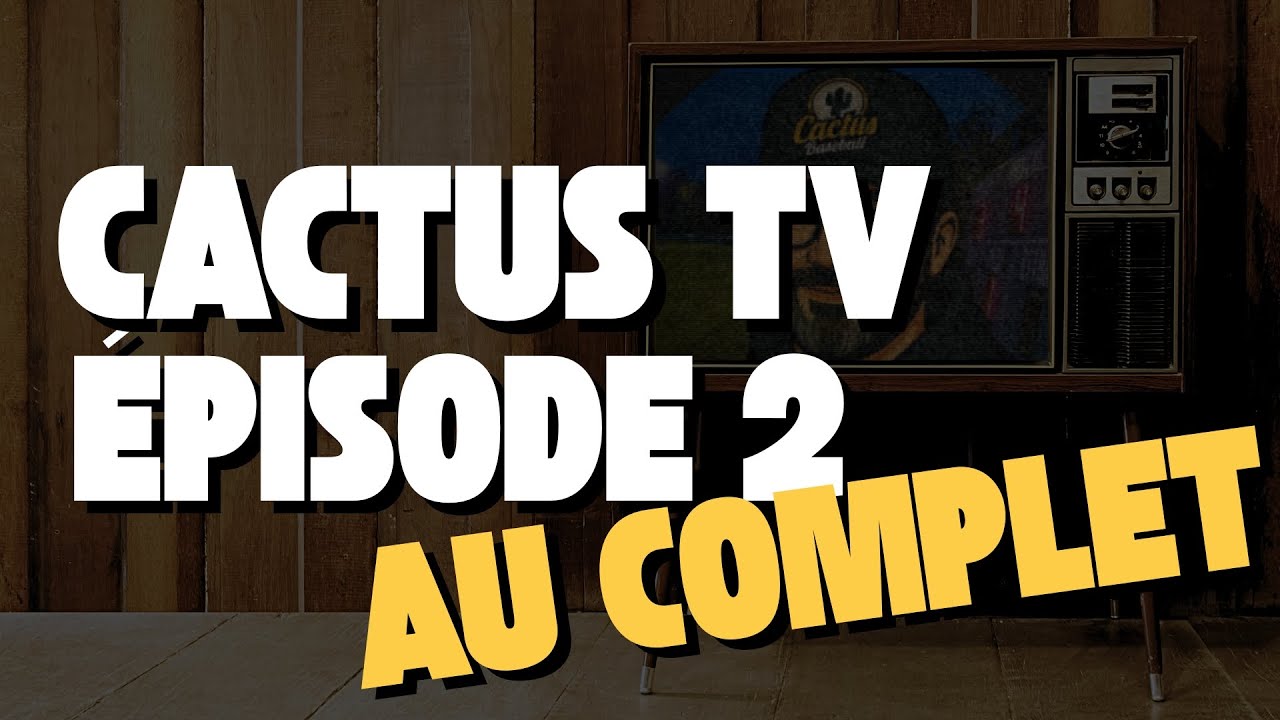Cactus TV - Épisode 2 - Épisode Complet - YouTube