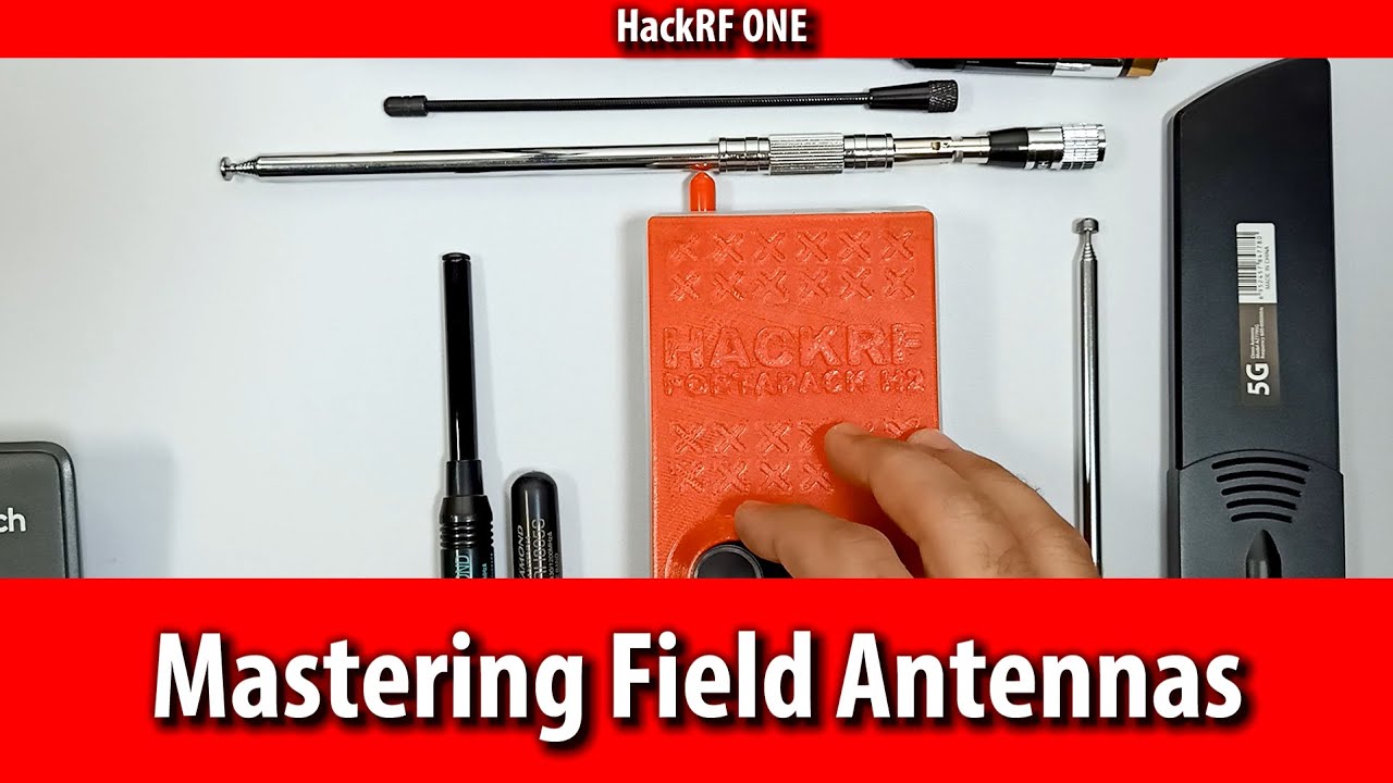 Mastering Field Antennas: HackRF One PortaPack Antenna Guide - YouTube