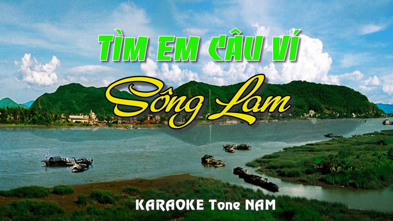 TÌM EM CÂU VÍ SÔNG LAM l KARAOKE Tone NAM - YouTube