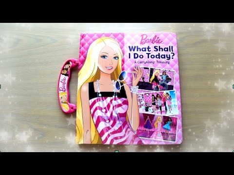 Barbie Book What Shall I Do Today? || Read Aloud Story Book || Kids Magical World 💖