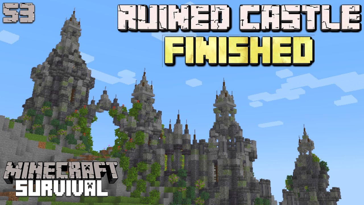 FINISHING MY RUINED CASTLE! - Let's Play Minecraft 1.17 Survival ...