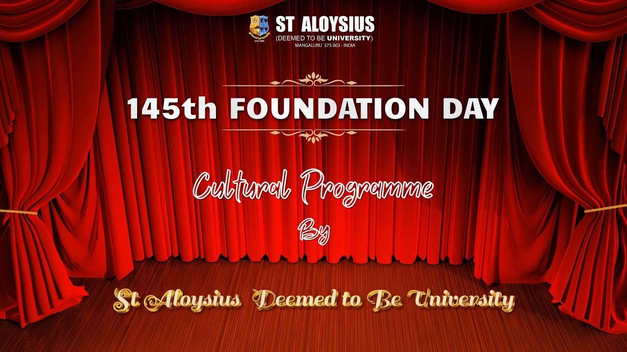 145th Foundation Day - Cultural Programme by St Aloysius Deemed to Be ...