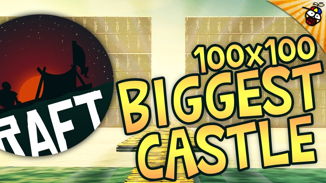 Raft - BIGGEST CASTLE EVER CREATED - Raft Gameplay | Raft Creation ...