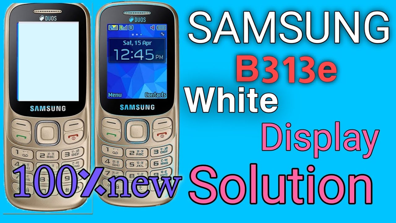 sam b313e white display solution - YouTube