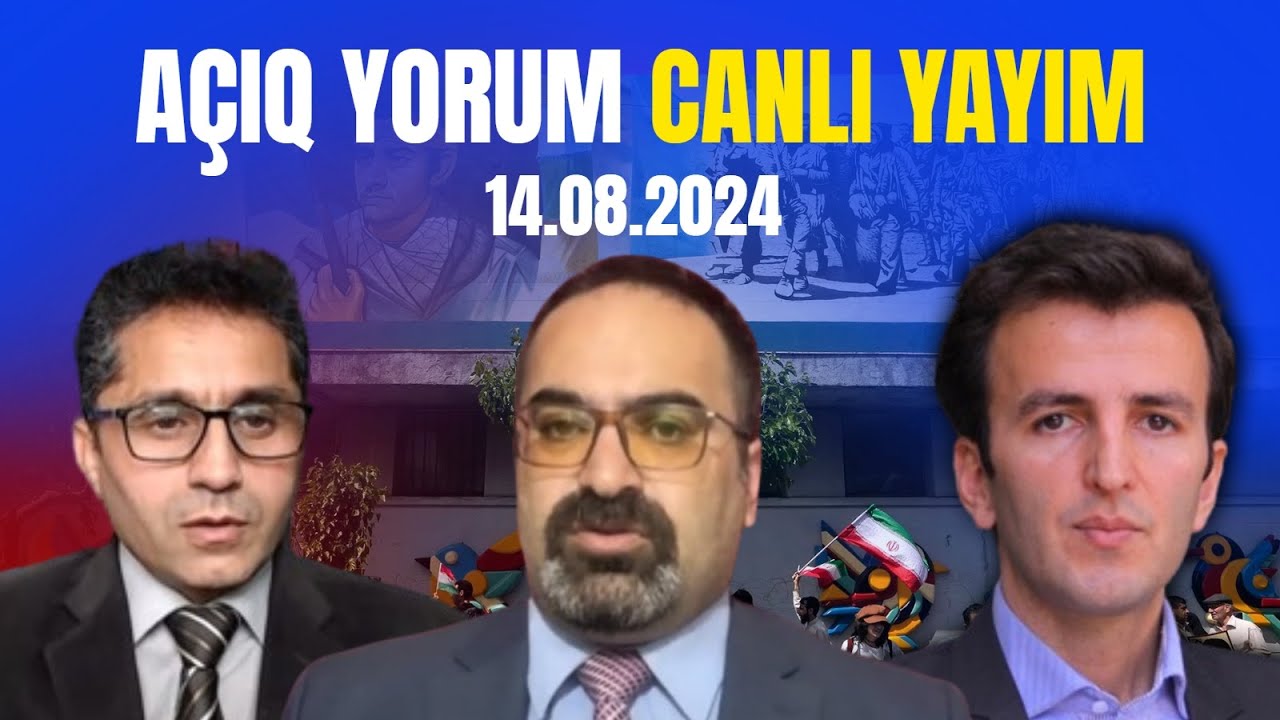 AÇIQ YORUM CANLI YAYIM | 14.08.2024 | Güney Azərbaycan TV - YouTube