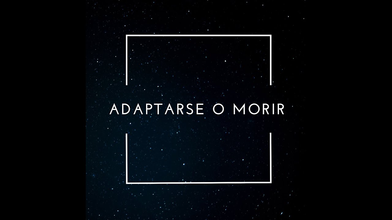 ADAPTARSE O MORIR/PODCAST - YouTube