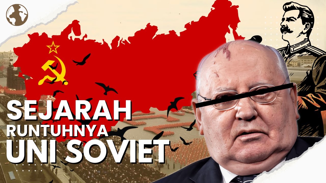 Sejarah Runtuhnya Uni Soviet - YouTube