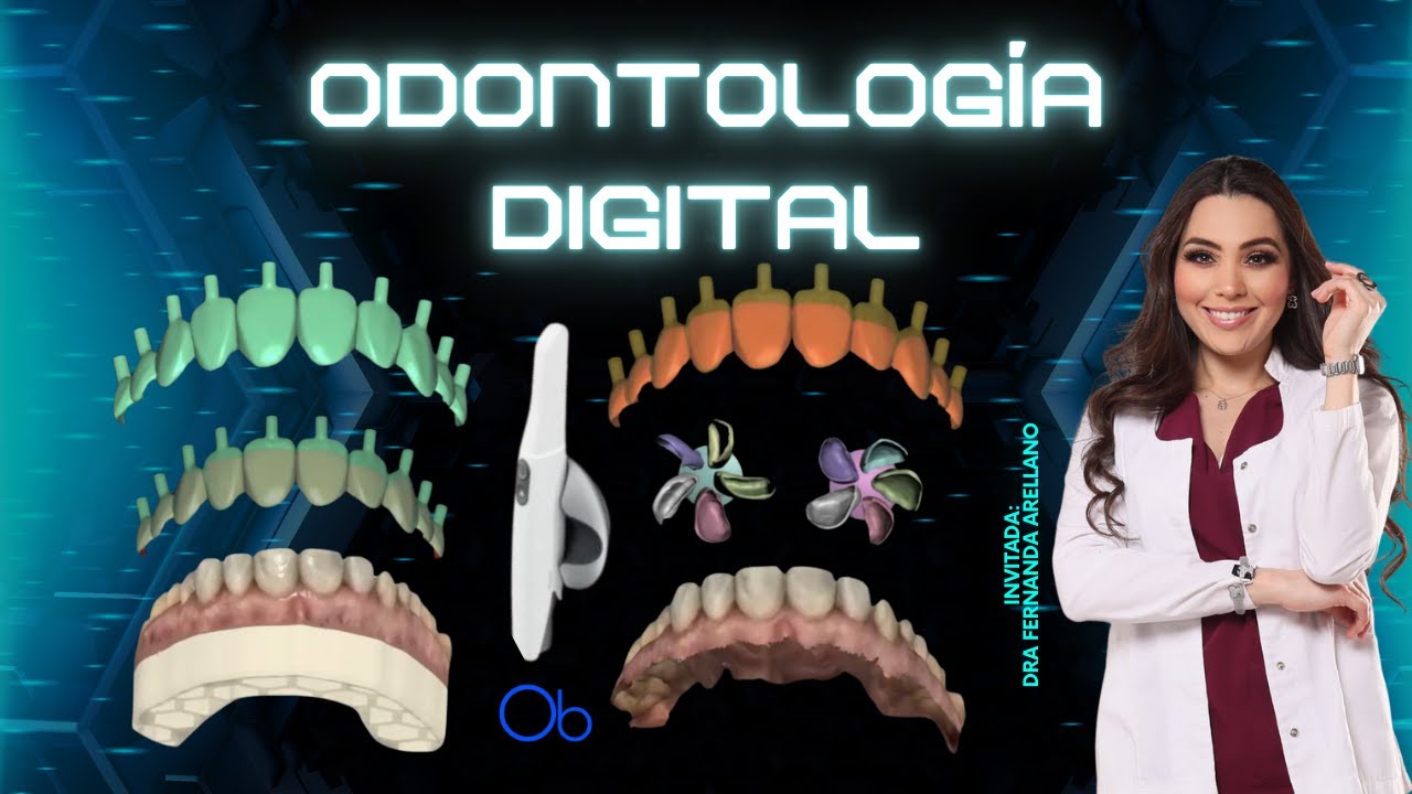 Odontología Digital 🦷 con Dra Fernanda Arellano Aguayo - YouTube