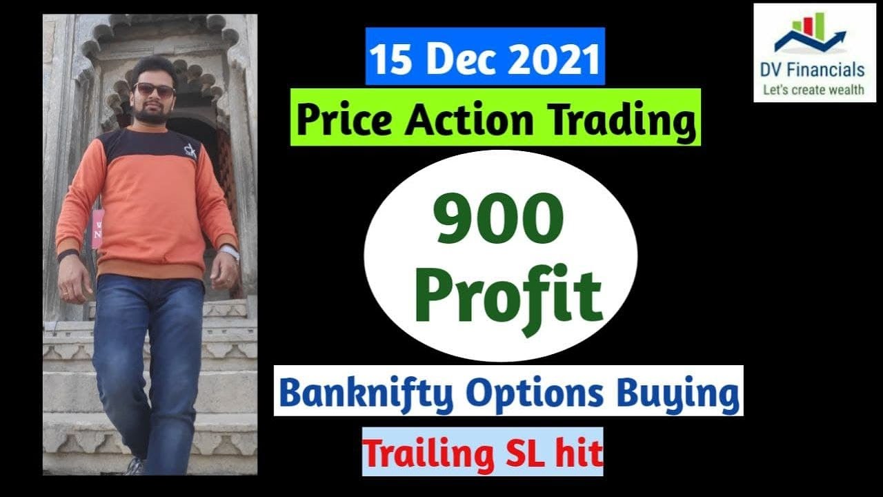 Live Intraday Price Action Trading || DV Financials || 15 Dec 2021 ...
