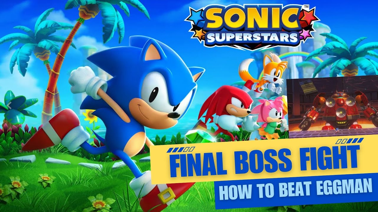 How To Beat Sonic Superstars Final Boss - Eggman Boss Fight Walkthrough ...