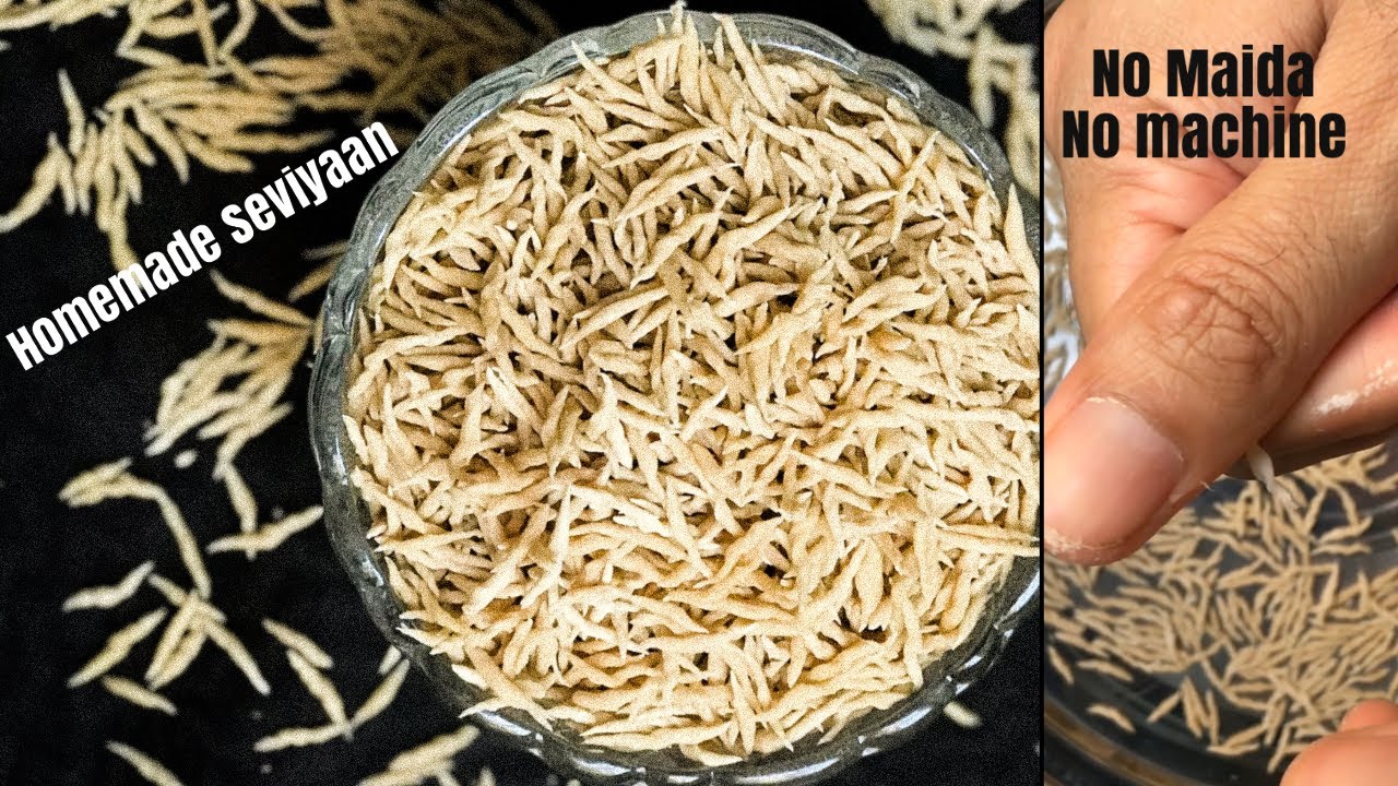 इस ईद पर घर में बनाएं हाथ से बनी सेवइयां . LockDown Eid Special Seviyan ...