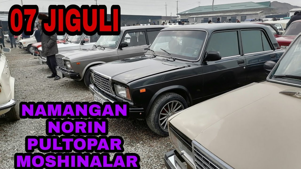 PULTOPAR 07 JIGULI MOSHINA NARXLARI NAMANGAN NORIN MOSHINA BOZOR 03.12. ...