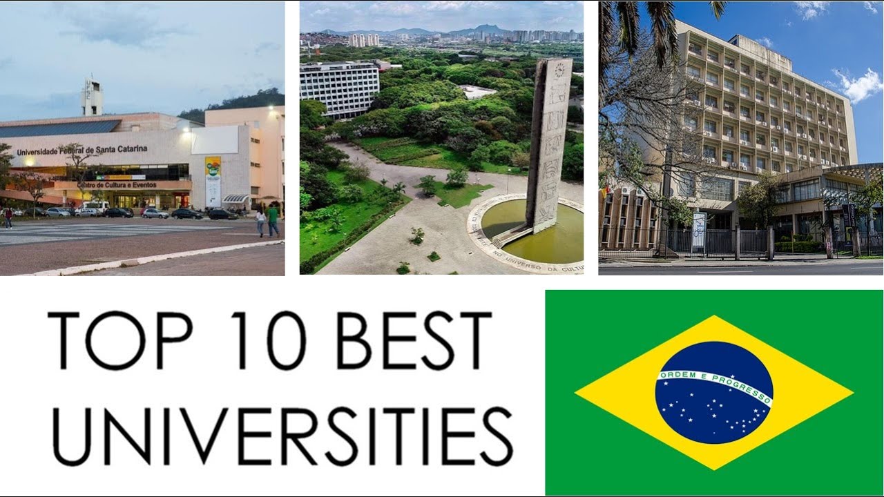 TOP 10 BEST UNIVERSITIES IN BRAZIL / AS 10 MELHORES UNIVERSIDADES DO ...