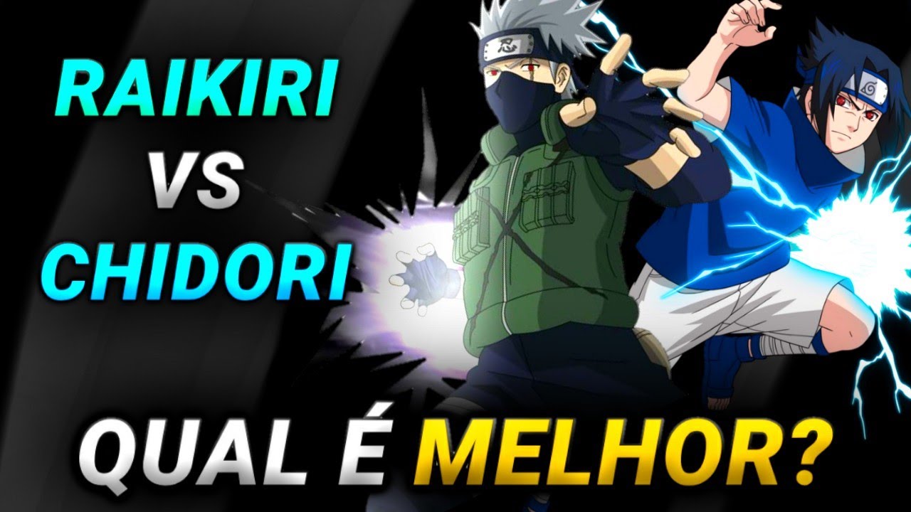 QUAL é a DIFERENÇA Entre o CHIDORI Do Sasuke Para o RAIKIRI Do Kakashi ...
