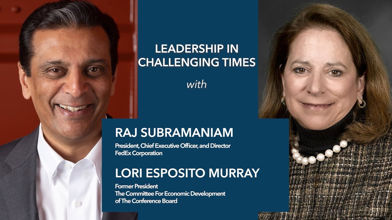 Leadership in Challenging Times: A Discussion with Raj Subramaniam ...