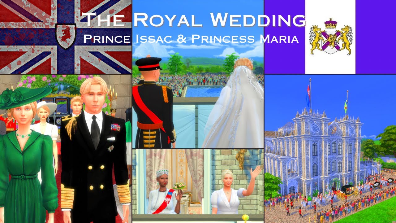 SIMS 4 - THE ROYAL WEDDING - YouTube