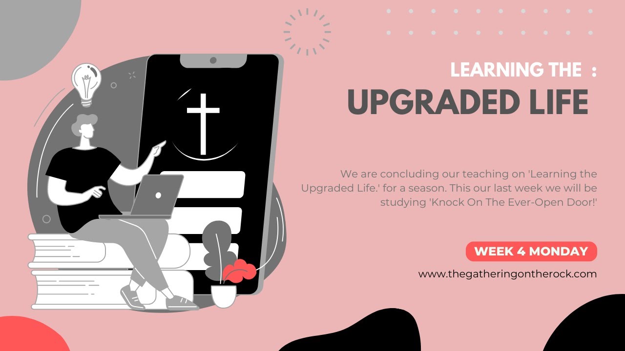 Learning the Upgraded Life Week 4 Monday - YouTube