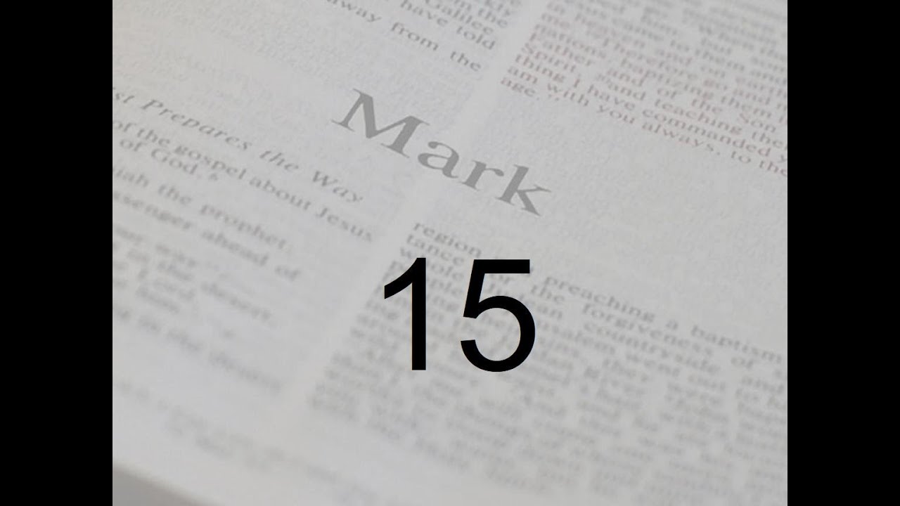 Mark Chapter 15 YouTube mark-chapter-15-youtube