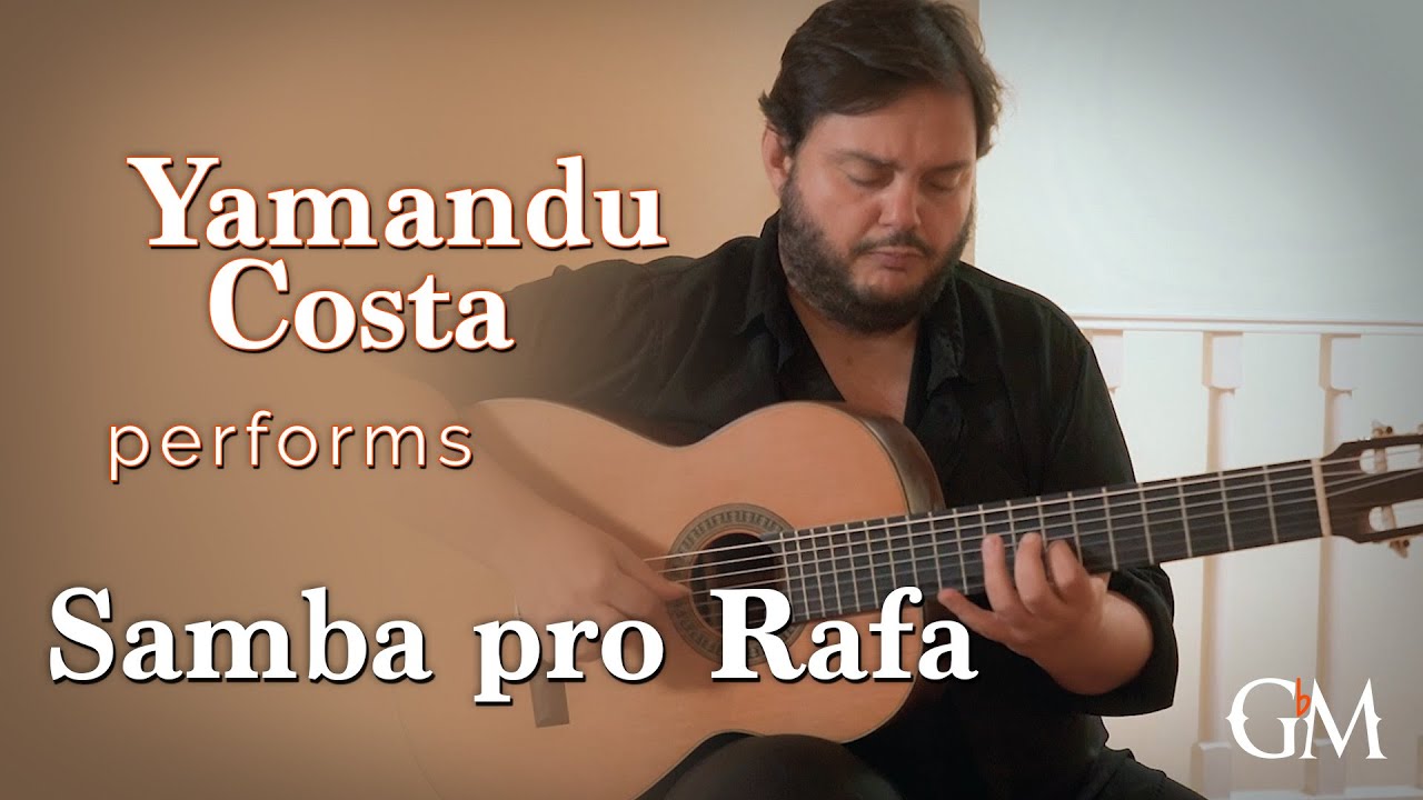 Yamandu Costa plays Samba pro Rafa | Guitar by Masters - YouTube