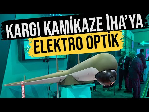 KARGI KAMİKAZE İHA 'YA ELEKTRO OPTİK KIZILÖTESİ GÖRÜNTÜLEME SİSTEMİ !!