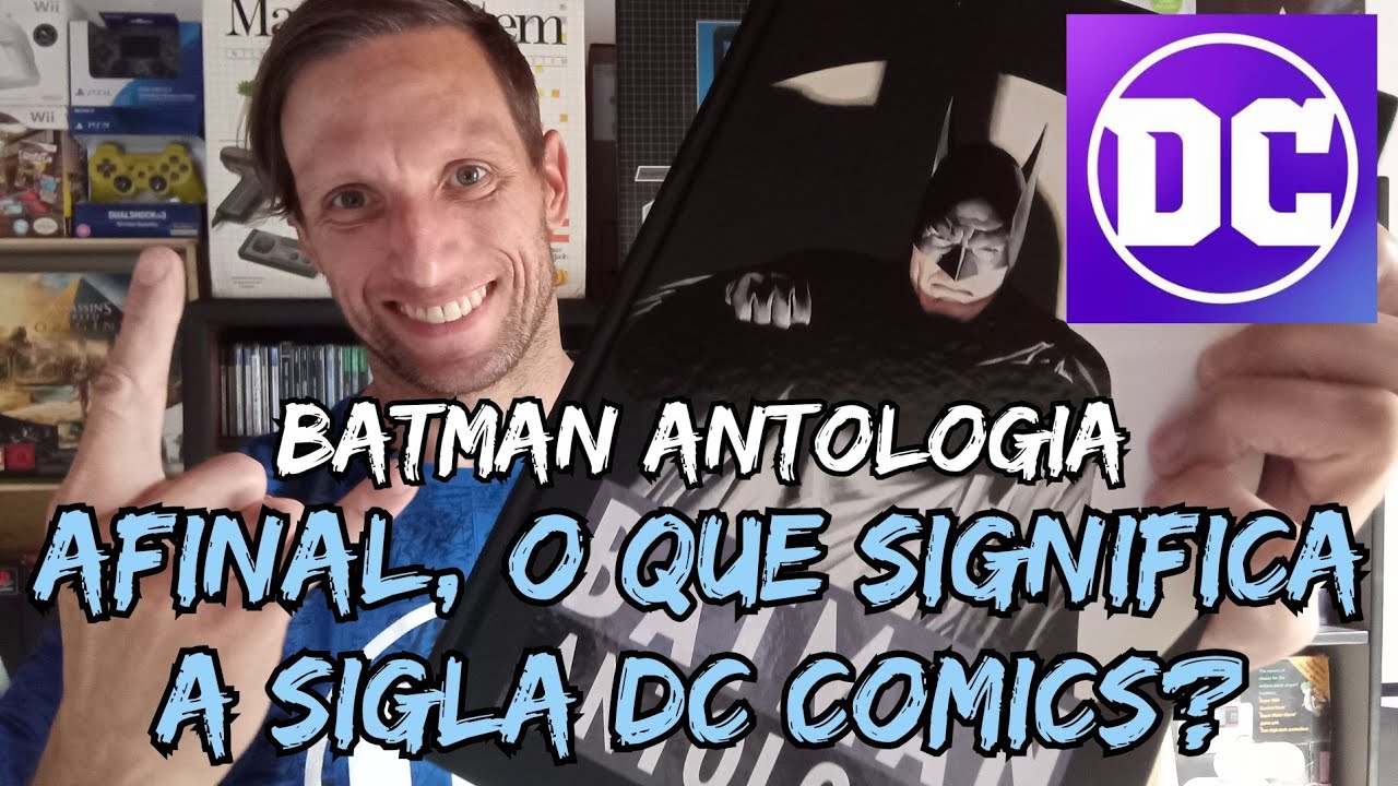 Qual o significado da SIGLA DC? - BATMAN ANTOLOGIA - Coletânea Panini ...