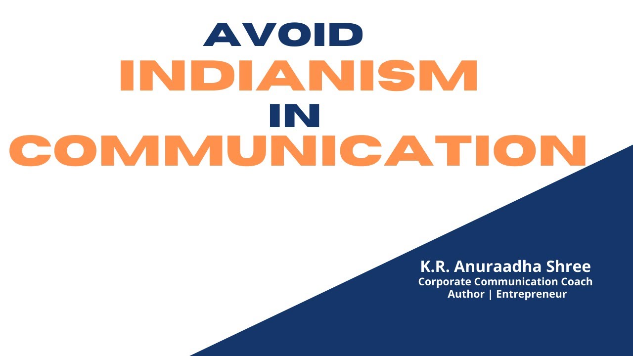 Learn To Avoid Indianism in Communication - YouTube