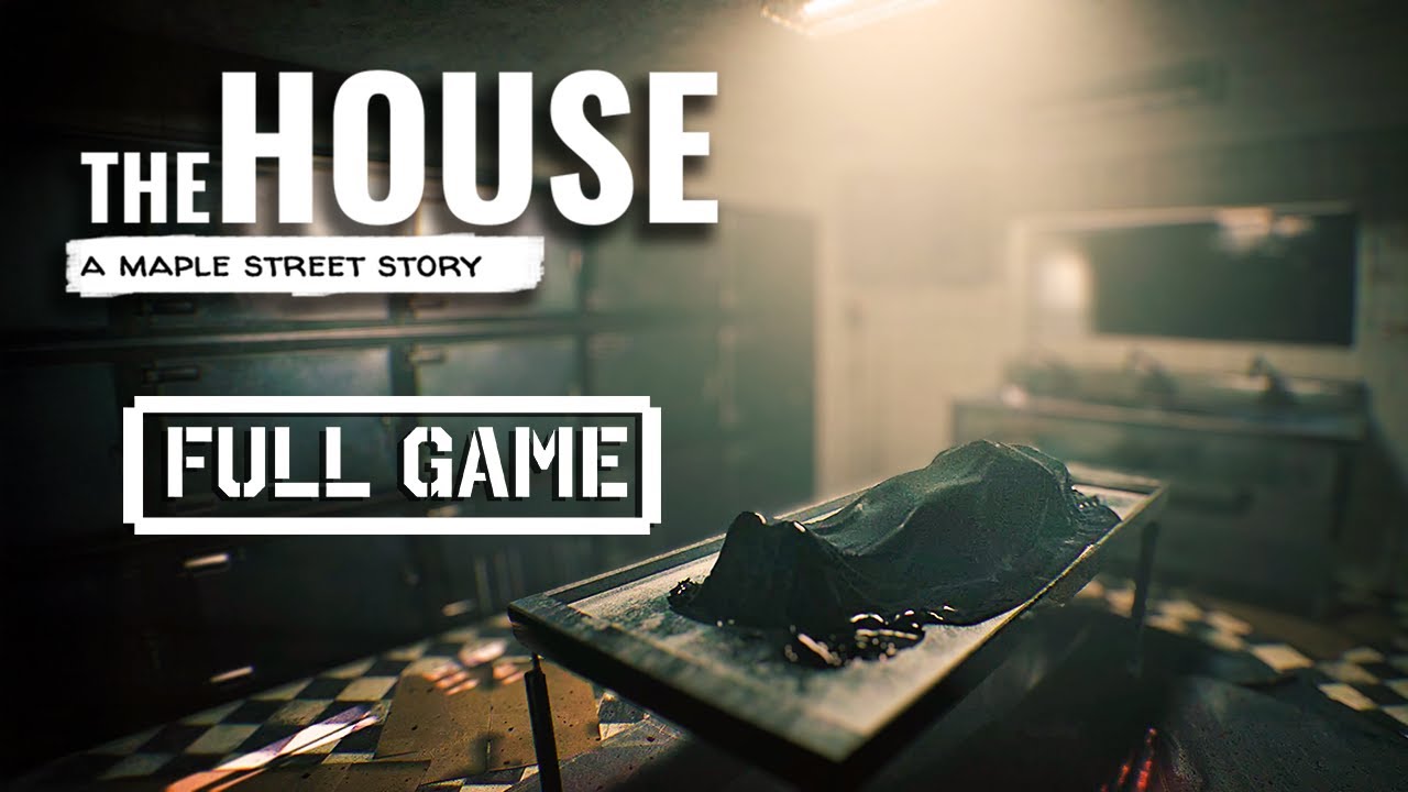 The House: A Maple Street Story | FULL HORROR GAMEPLAY - No Commentary ...