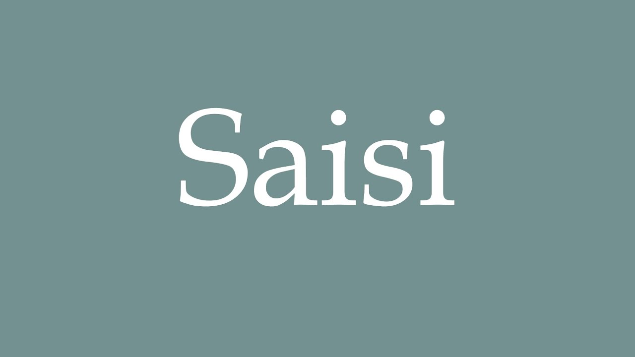 How to Pronounce ''Saisi'' (Seized) Correctly in French - YouTube