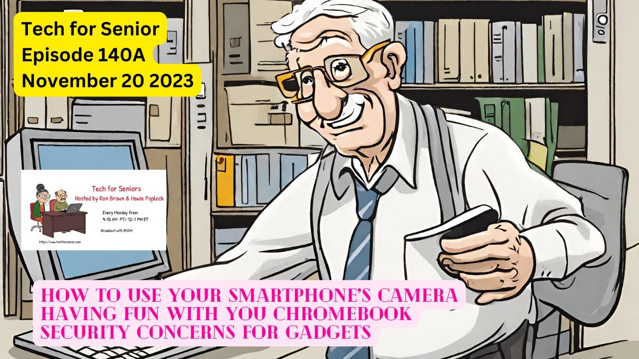 Tech for Senior : Episode 140A - YouTube