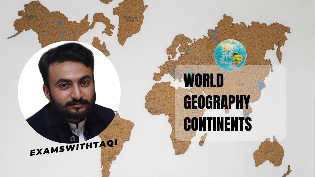 World Geography Continents || World Geography In Urdu || World ...