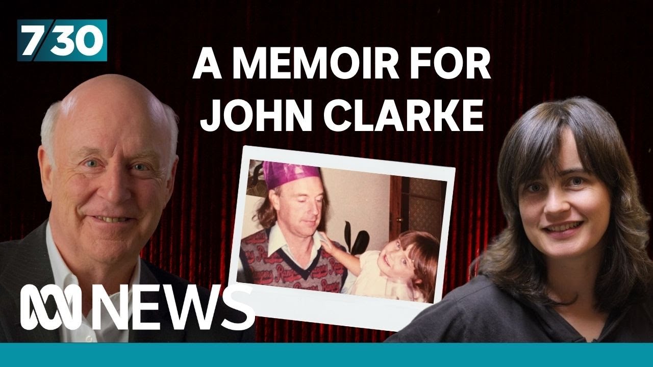 A glimpse of John Clarke – comedian, wordsmith and father | 7.30 - YouTube