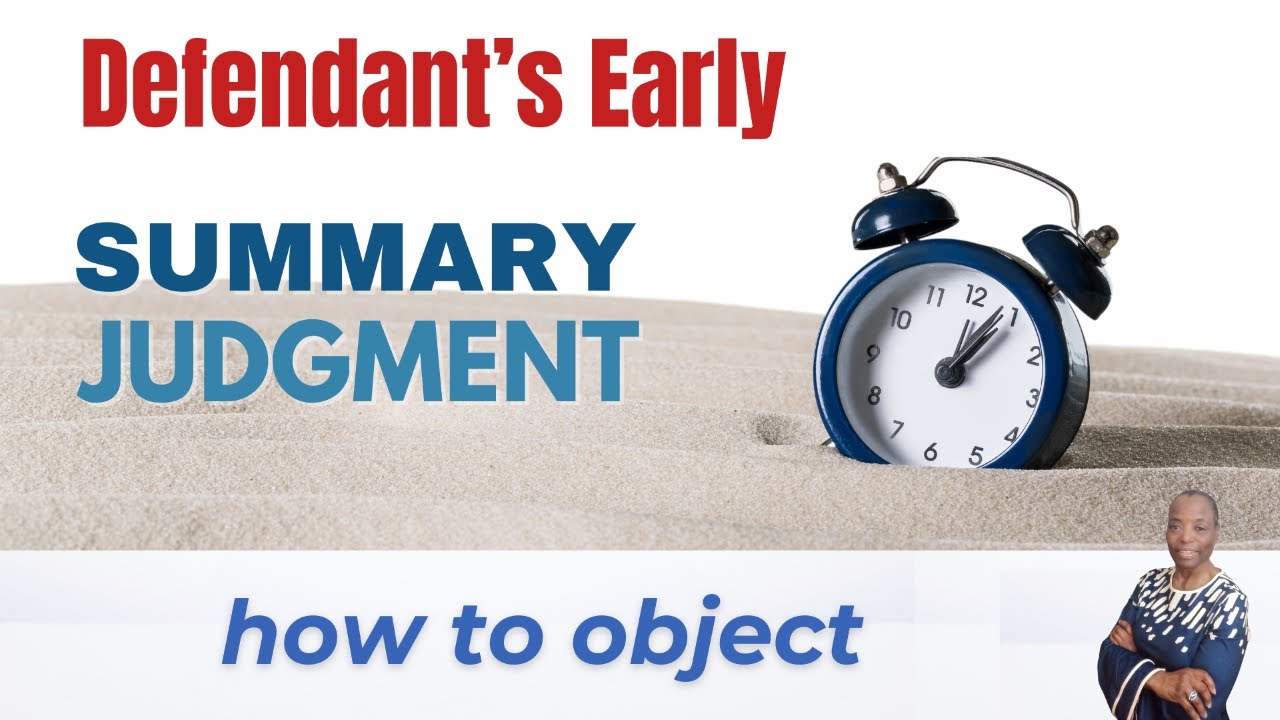 The Early Summary Judgment. Why Object and How to Object. - YouTube