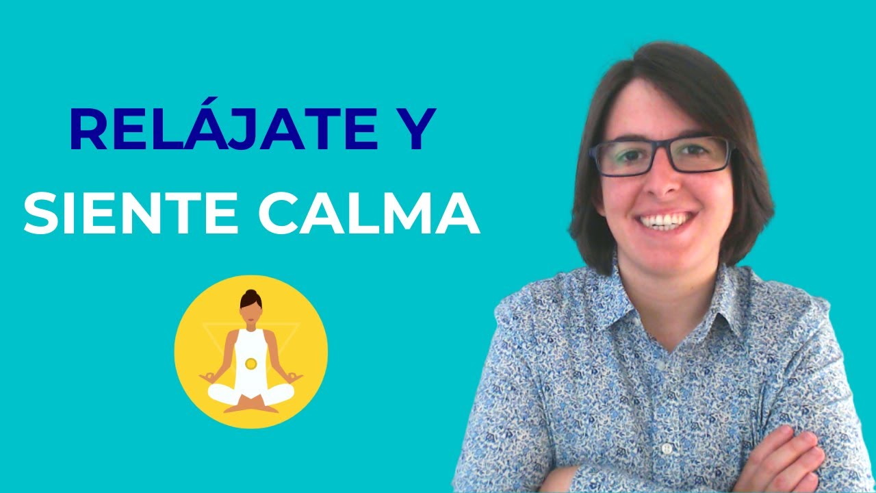 4 Formas Sencillas de Relajarse y Calmar Tu Mente 🙏🍀 - YouTube