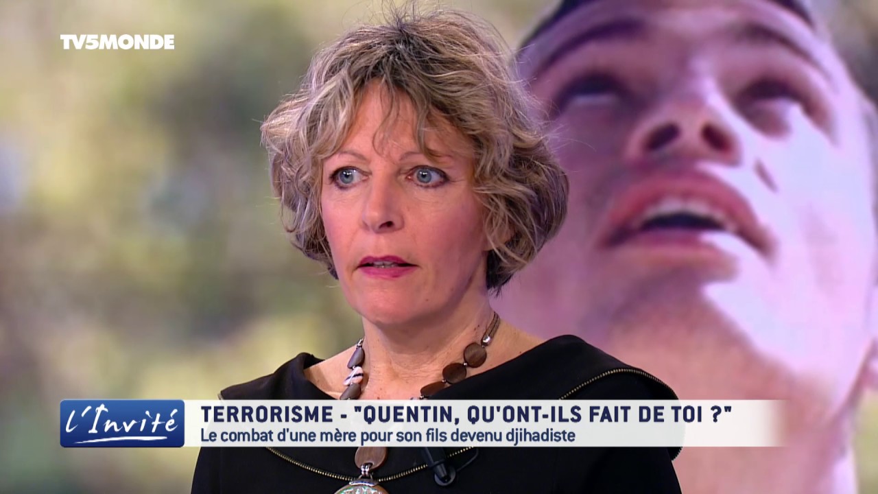 Véronique ROY : "Mon fils djihadiste est aussi une victime du ...