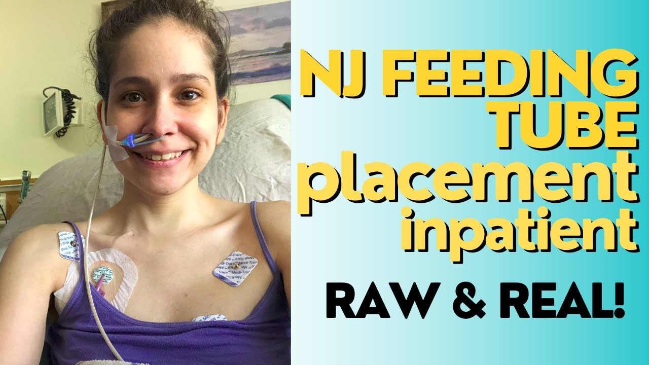 NJ Feeding Tube Placement - Hospital Inpatient - Real & Raw Vlog - YouTube