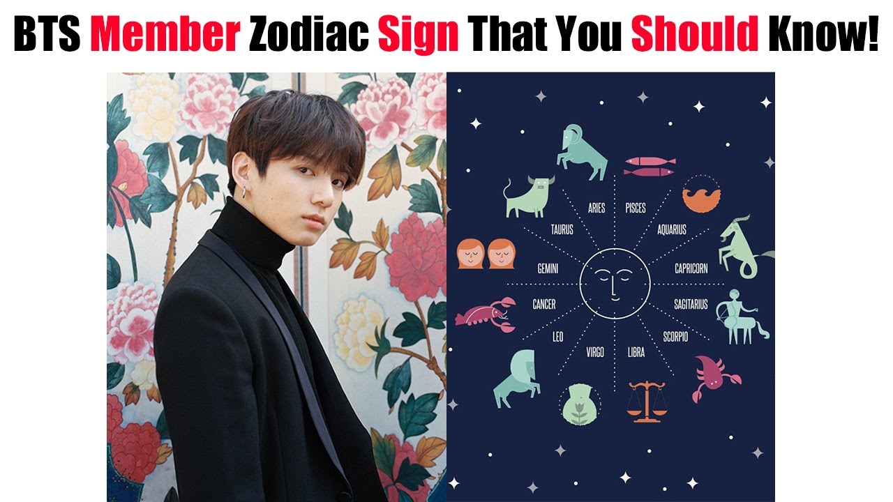 Bts members and their zodiac signs 60 photos - Astrologytoyou.com