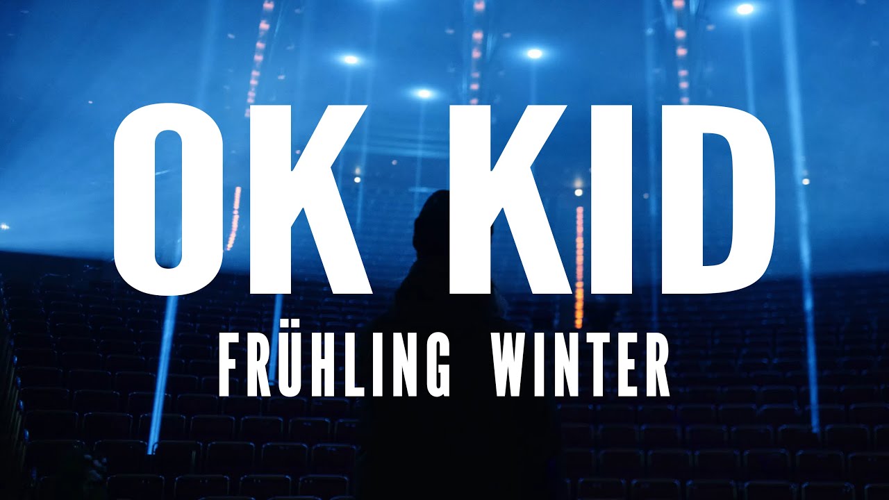 OK KID x Frühling Winter (Official Video) - YouTube