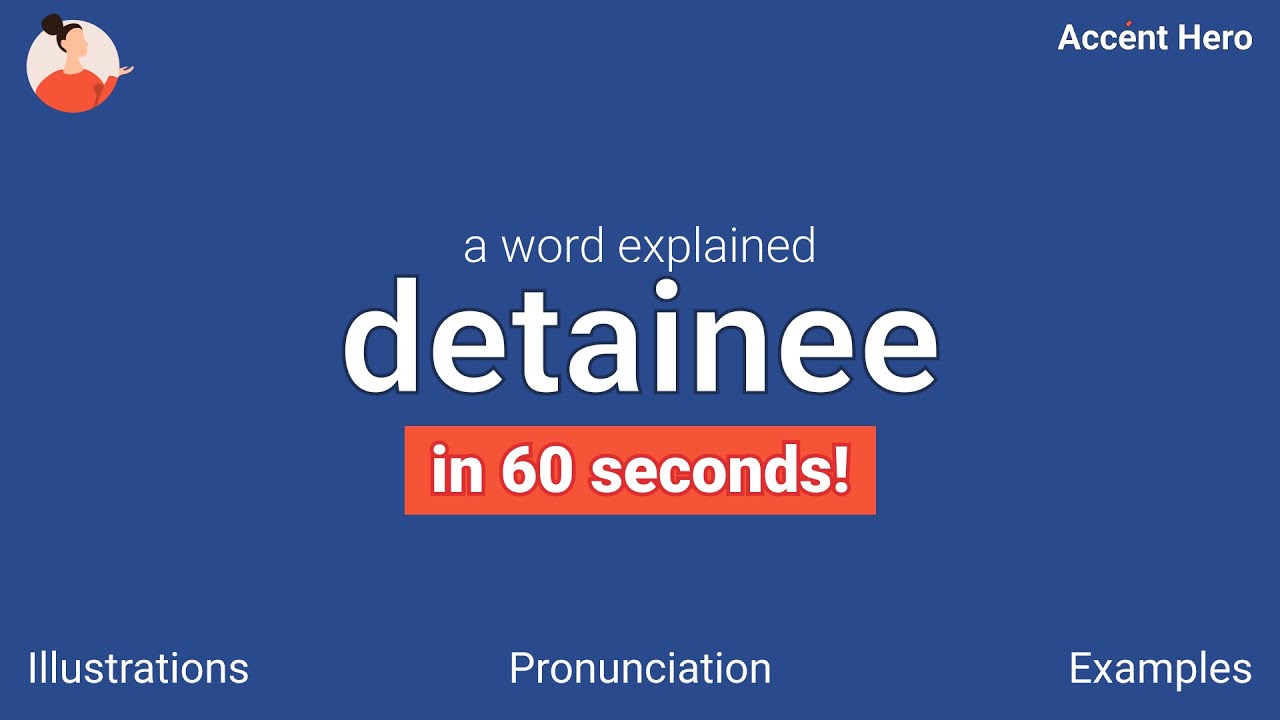 DETAINEE - Meaning and Pronunciation - YouTube