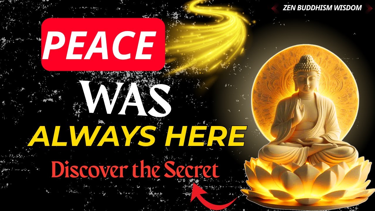 THE PEACE WAS ALWAYS HERE | FINDING TRUE PEACE WITHIN | Zen Buddhism ...