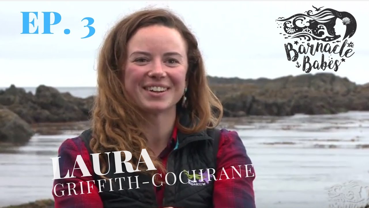 Ep. 3 - Laura Griffith-Cochrane: Biologist and Aquarium Curator - YouTube