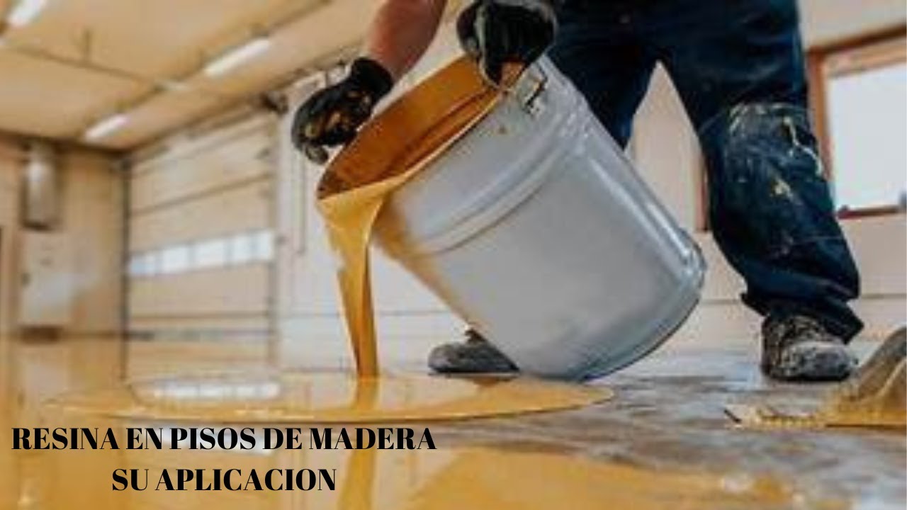 Como Usar La Resina Epóxica - Para Piso De Madera y Su (Aplicación) #1 ...