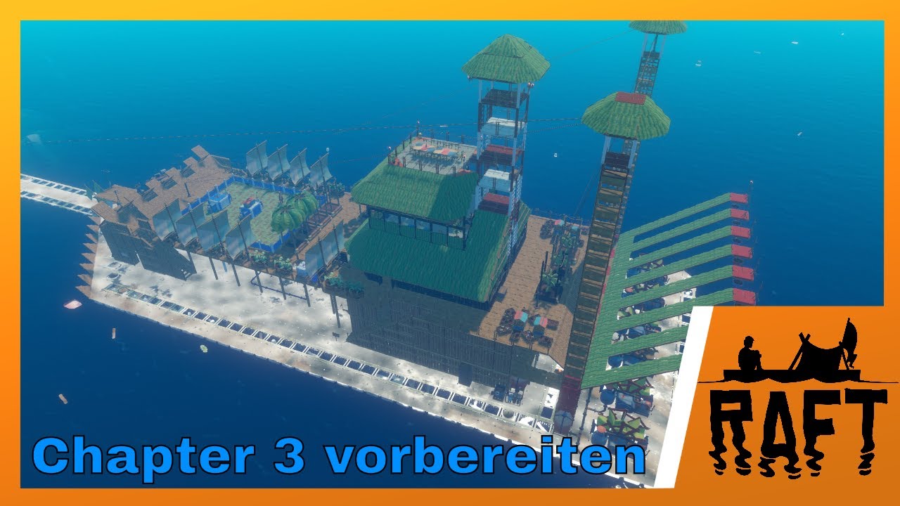 Raft: Vorbereitungen auf Chapter 3 [Live GER] - YouTube