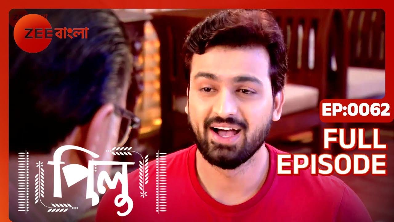 Pilu - Bangla TV Serial - Full Episode 62 - Megha Daw, Gourab Roy - Zee ...